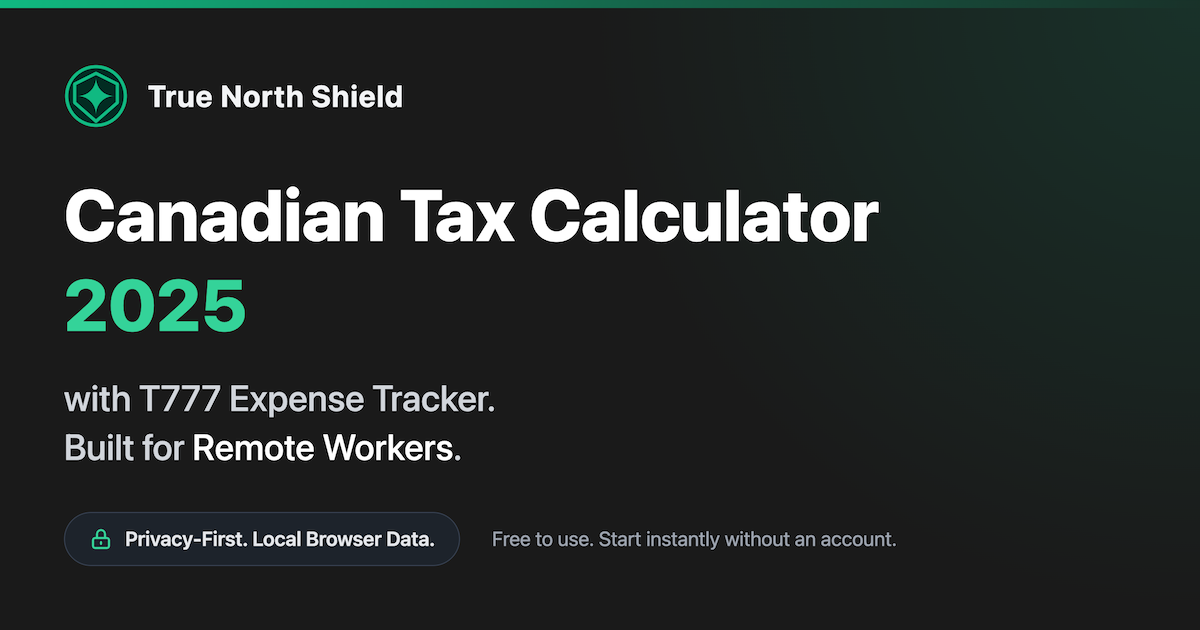 Free Canadian Tax Calculator 2025 | True North Shield